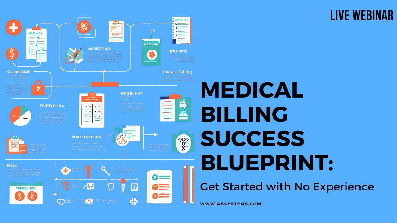 Medical Billing Success Blueprint: Get Started with No Experience - YouTube