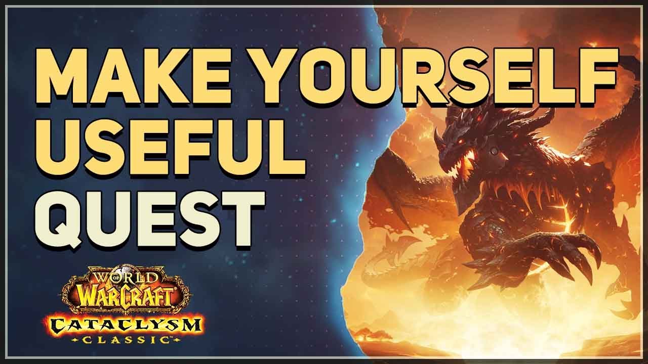 Make Yourself Useful WoW Quest - YouTube