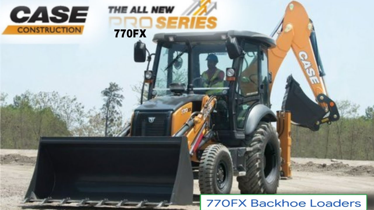 770 FX Backhoe Loaders BS4 ll CASE 770 FX Plus ll Details Revie, Price ...