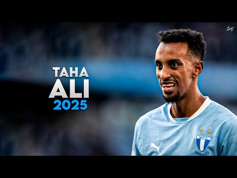 Taha Ali 2025 - Crazy Skills, Assists & Goals - Malmö | HD