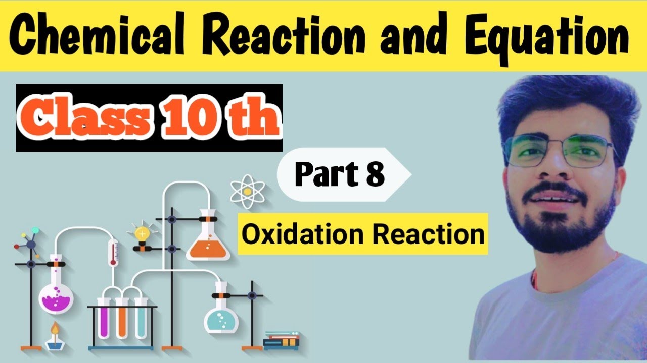 Chemical Reaction and Equation Class 10 .Oxidation Reaction,Class10 ...