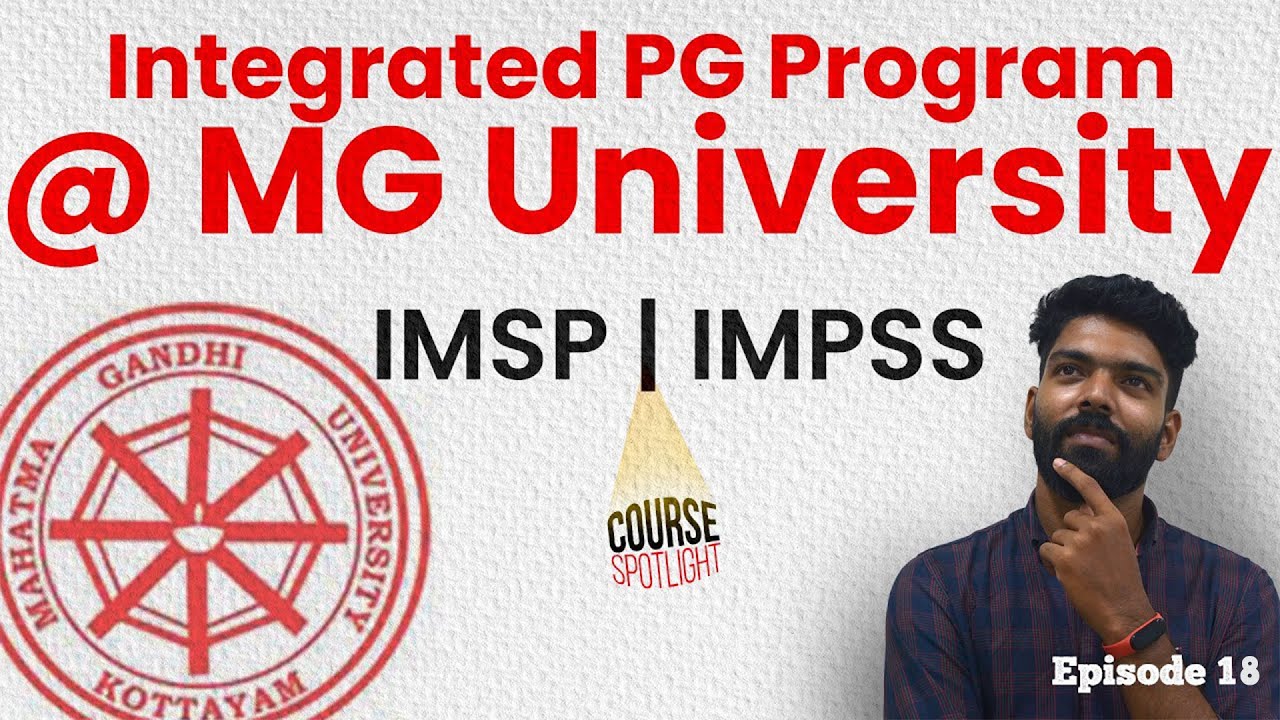Integrated PG Program at MG University | Course Spotlight | Episode 18 ...