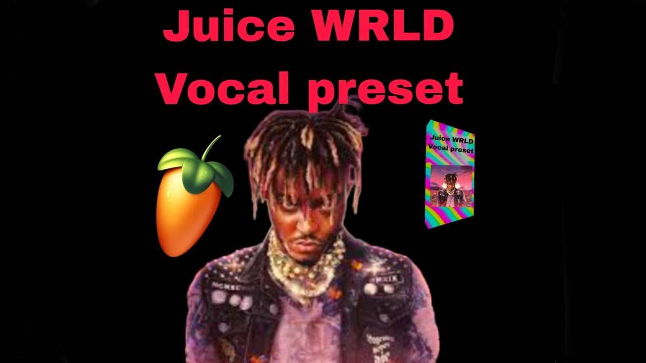 How to sound like Juice WRLD (vocal preset) - YouTube