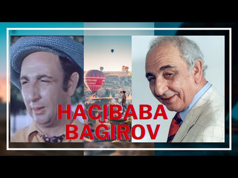Hacıbaba Bağırov haqqında AKTYORLAR:24 #Azerbaycanfilmleri fraqmentler