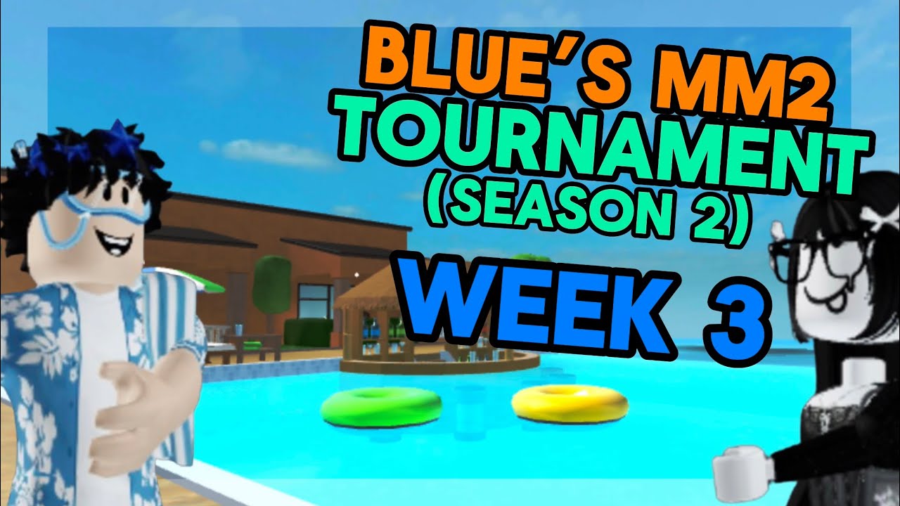 Blue’s MM2 Tournament (S2 Week 3) *SEMI FINALS - YouTube