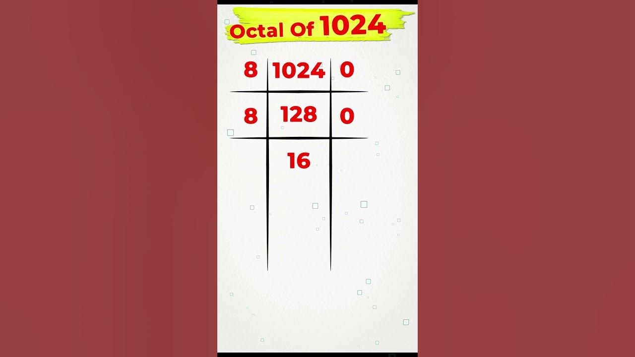 Octal of 1024 / Decimal to Octal conversion / 1024 ki Octal #publicmaths #shorts #decimaltooctal ...