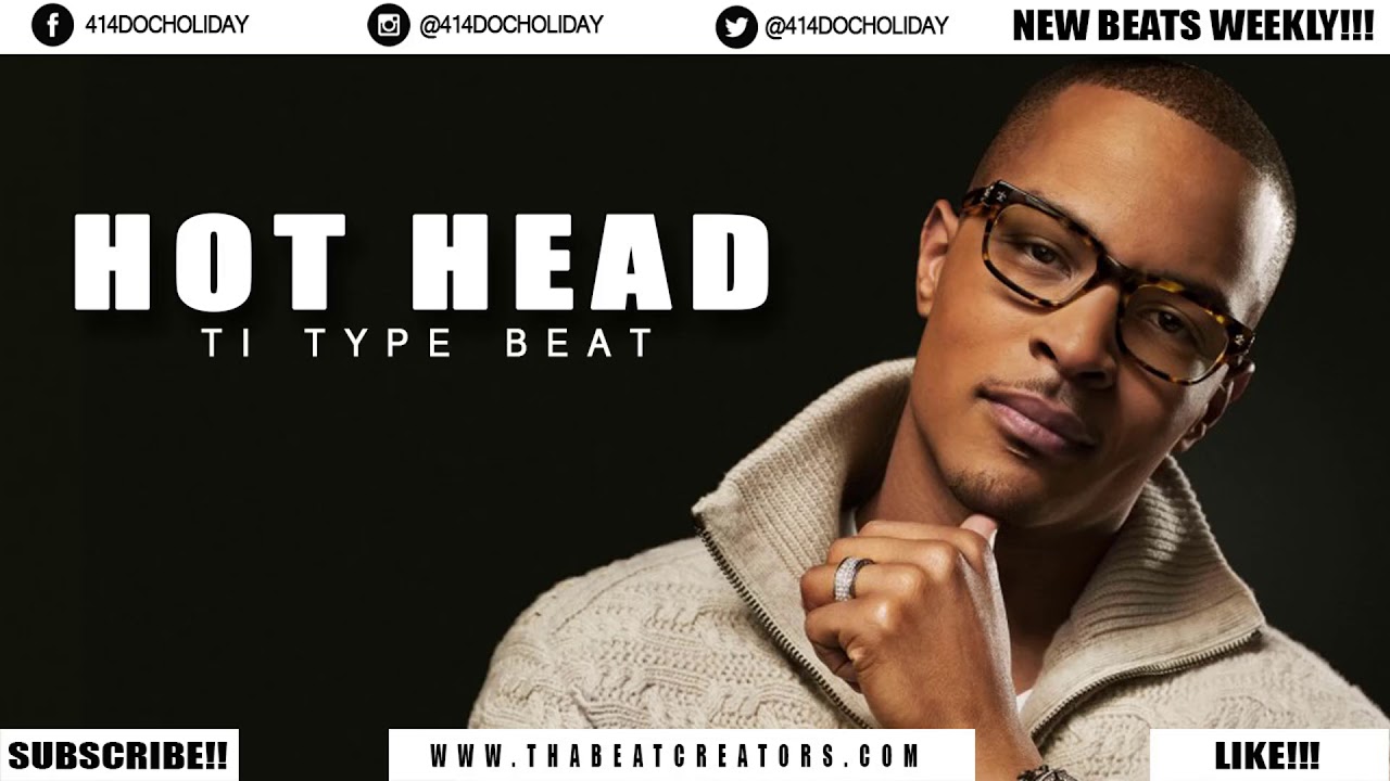 (FREE BEAT) "Hot Head" TI Type Beat Prod By @414docholiday | Trap Beat ...