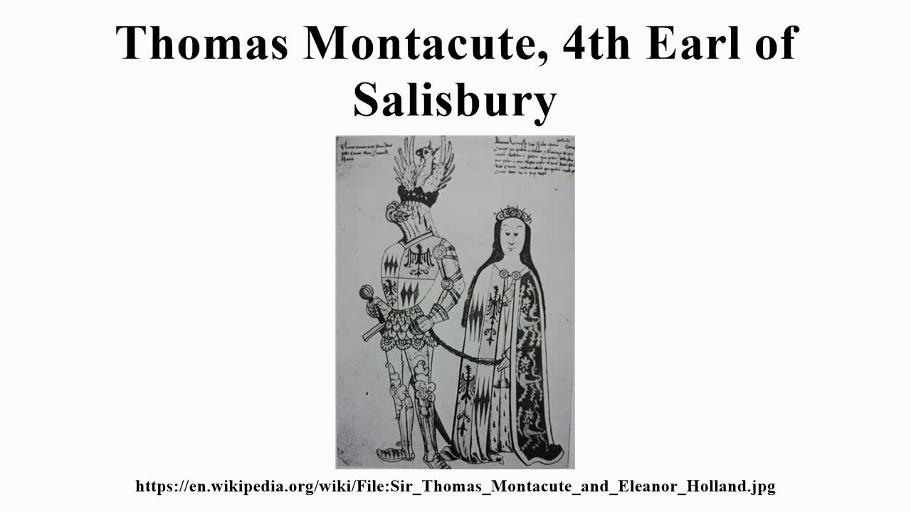 Thomas Montacute, 4th Earl of Salisbury - YouTube
