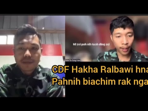 CDF Hakha Ralbawi Biachim Mi..Teinak Hmuh Lai Ah Chinram Ah Muihnak A Tlung .. - YouTube