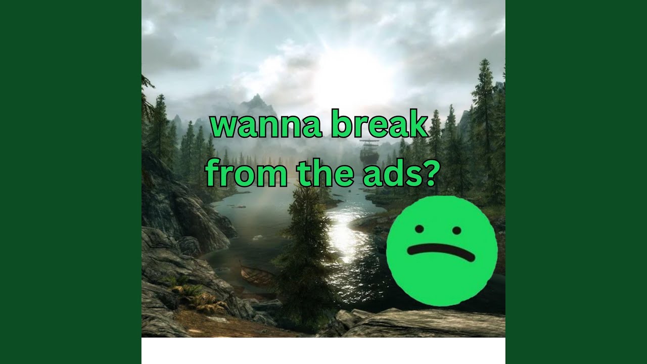wanna break from the ads? - YouTube