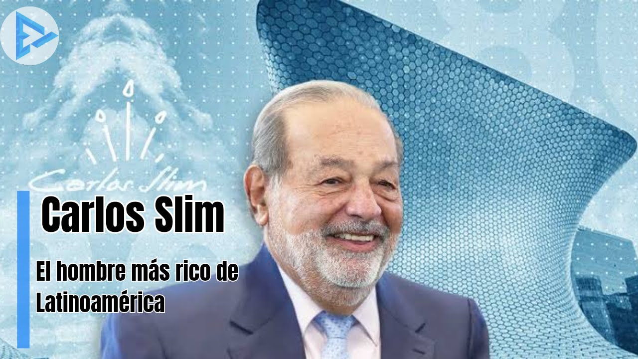 Carlos Slim ¡El Multimillonario De América Latina! - YouTube