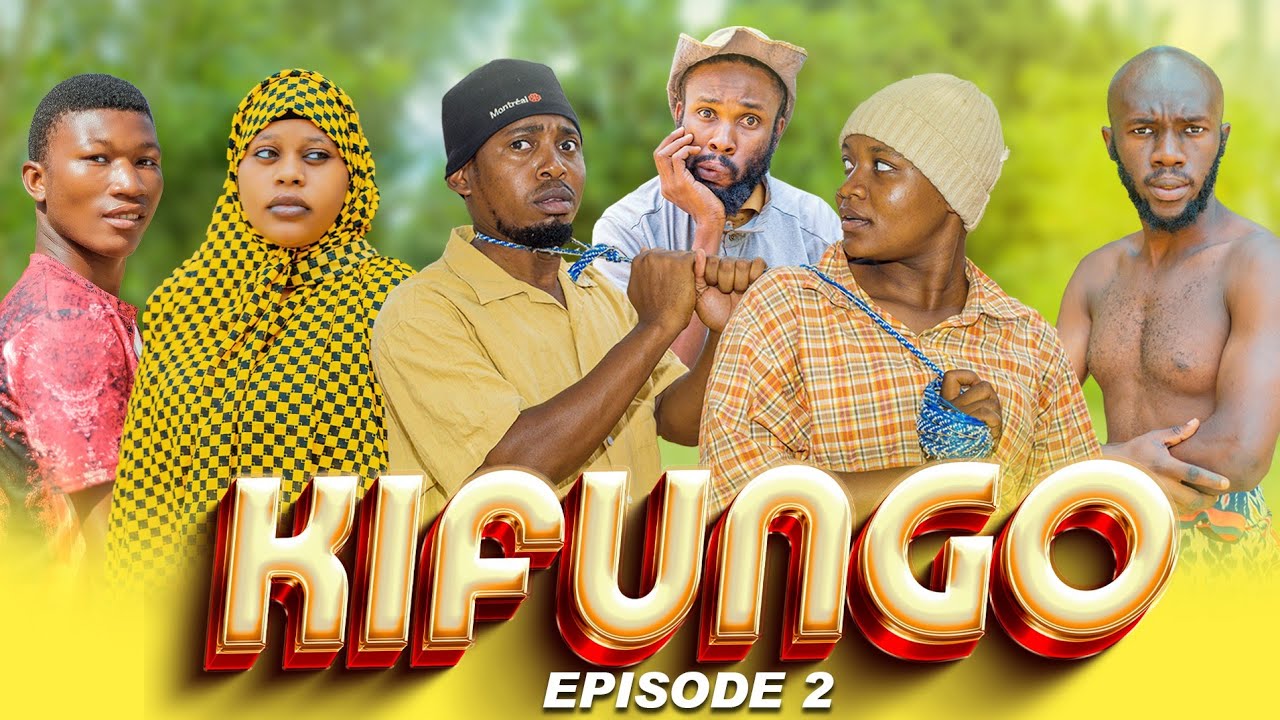 KIFUNGO | EPISODE 2 - YouTube