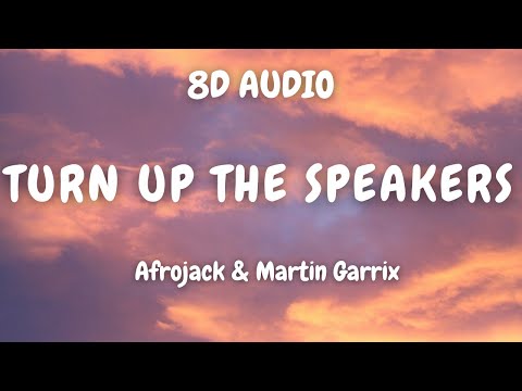 (8D AUDIO)🎧 Afrojack & Martin Garrix - Turn Up The Speakers