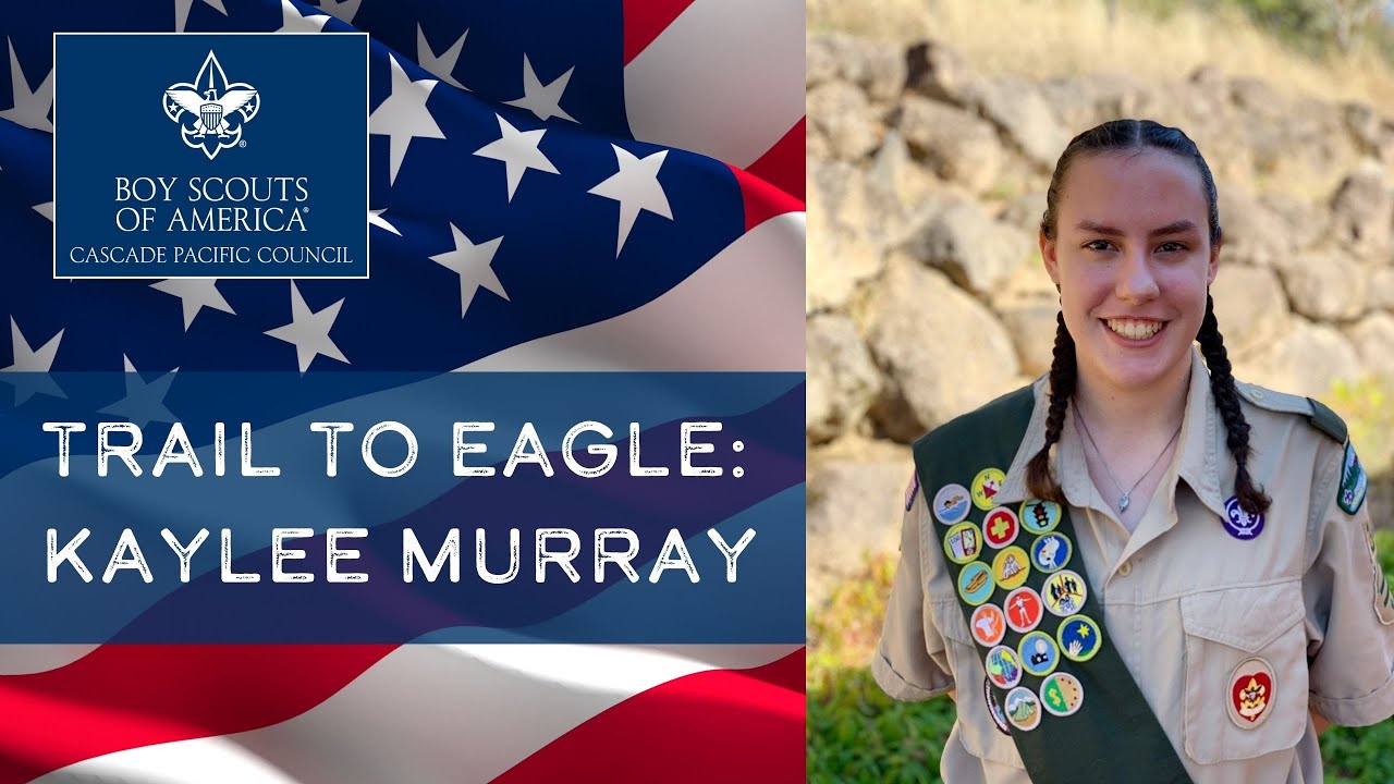 Trail to Eagle Scout: Kaylee Murray - YouTube