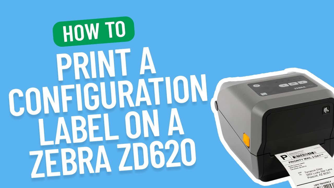 How To Print A Configuration Label On A Zebra ZD620 Smith Corona How To Print A Configuration Label On A Zebra ZD620 Smith Corona