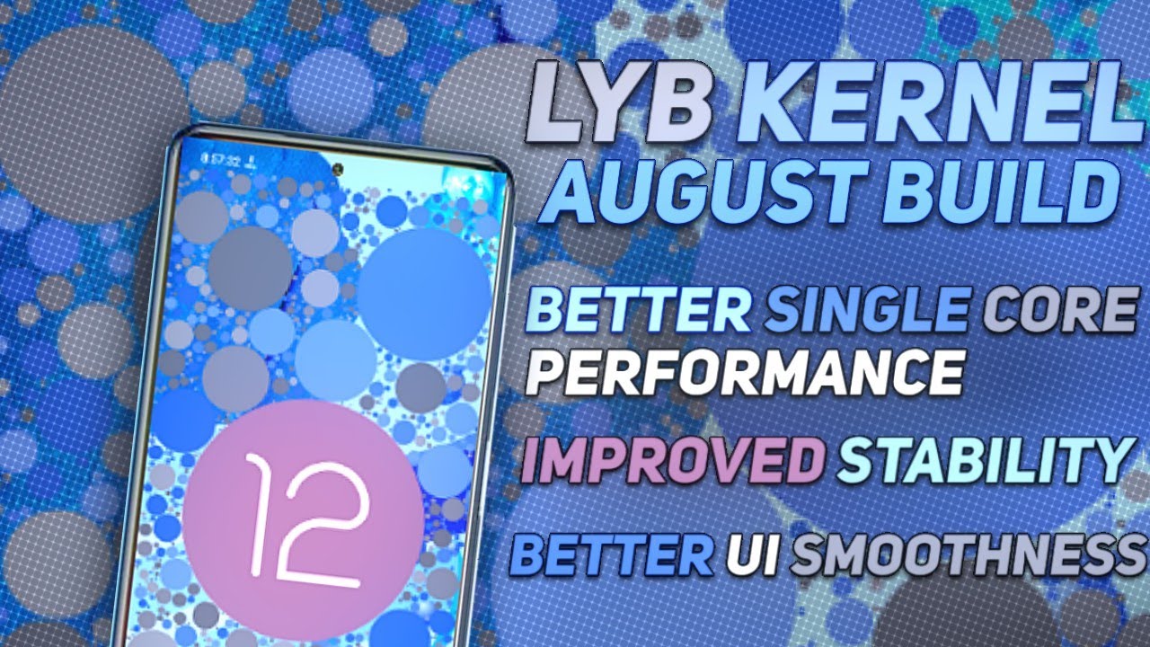 LYB Kernel 1.2 August Build Is Here🔥 Poco X3 Pro / Vayu Best Kernel For Gaming And Custom Roms ...