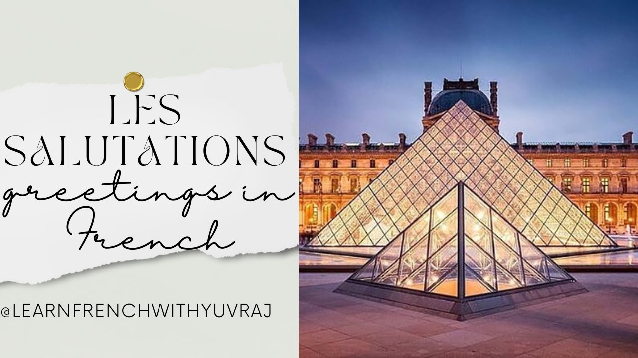 Greetings In French /Les Salutations/Basic French Words with Yuvraj ...