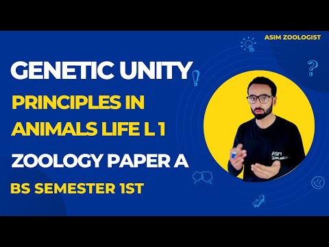 GENETIC UNITY | PRINCIPLES IN ANIMALS LIFE L | BS | BSC SEMESTER 1ST ...