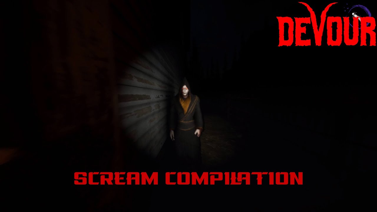 DEVOUR Funny Moments Scream Compilation - YouTube