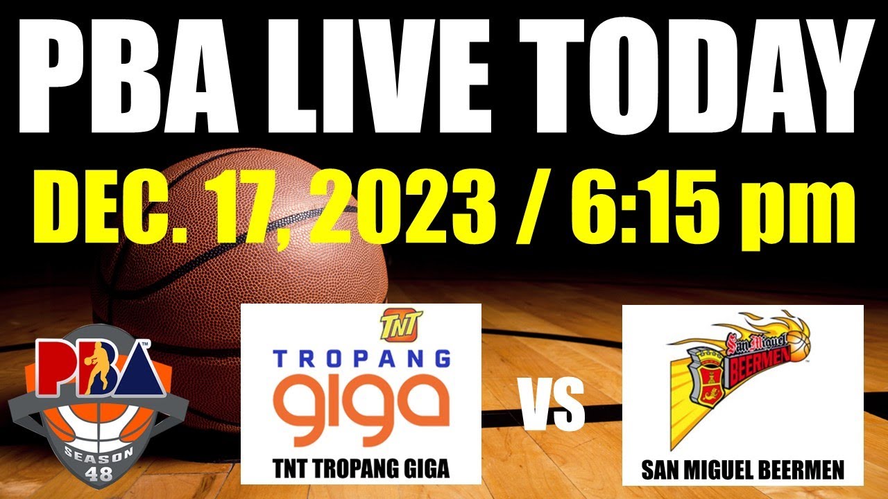 San Miguel Beermen vs TNT Tropang Giga / PBA Live Score December 17 ...