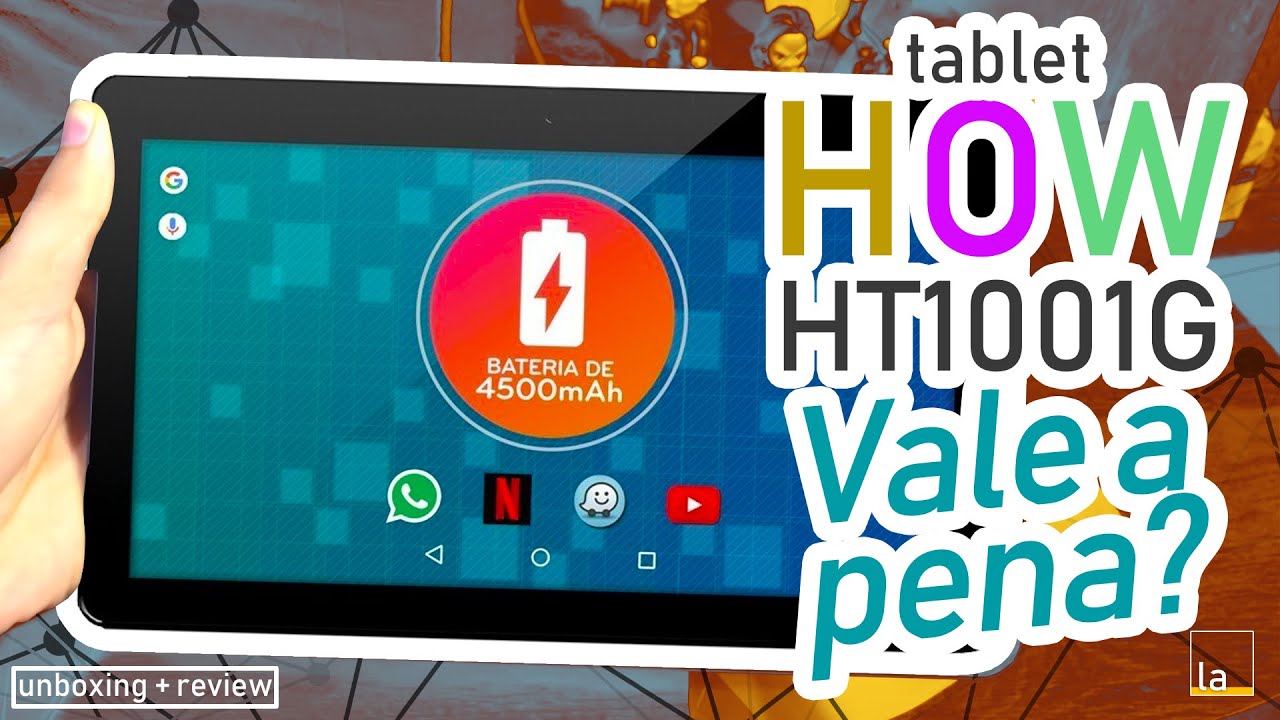Tablet How Ht-1001g - Unboxing e primeiras impressões do tablet de ...