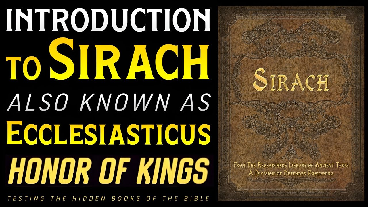 Introduction to Sirach (Ecclesiasticus) | Honor of Kings - YouTube