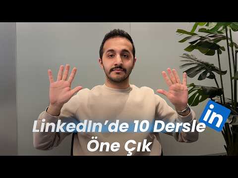 LinkedIn Profili Nasıl Olmalı? Satış Getiren 10 Kritik İpucu