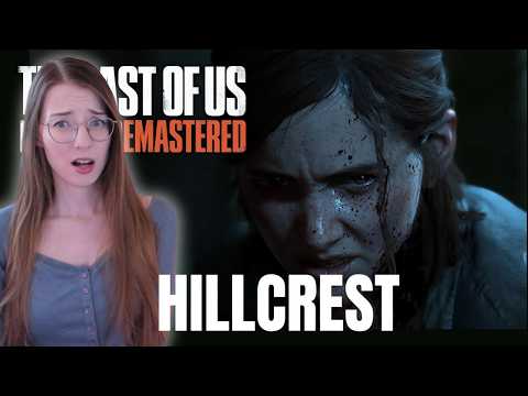 Hillcrest Is AWFUL… | The Last of Us Part 2 Remastered | First Playthrough | Part 5