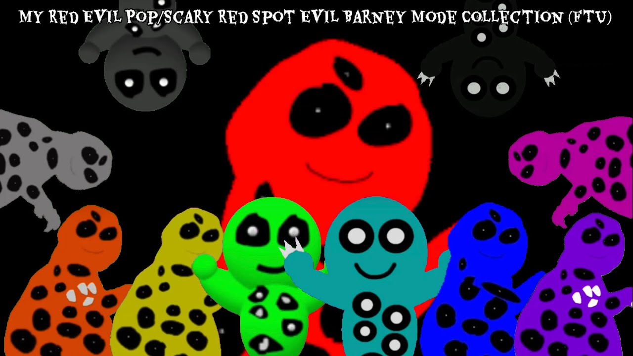 My Red Evil Pop/Scary Red Spot Evil Barney Mode Collection (FTU) - YouTube