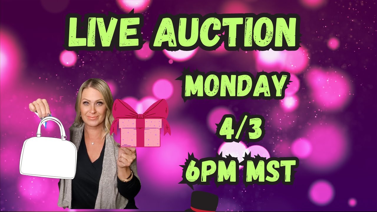LIVE AUCTION! MONDAY 4/2 6PM MST CLOTHING, HANDBAGS, GIFTS, CANDLES ...