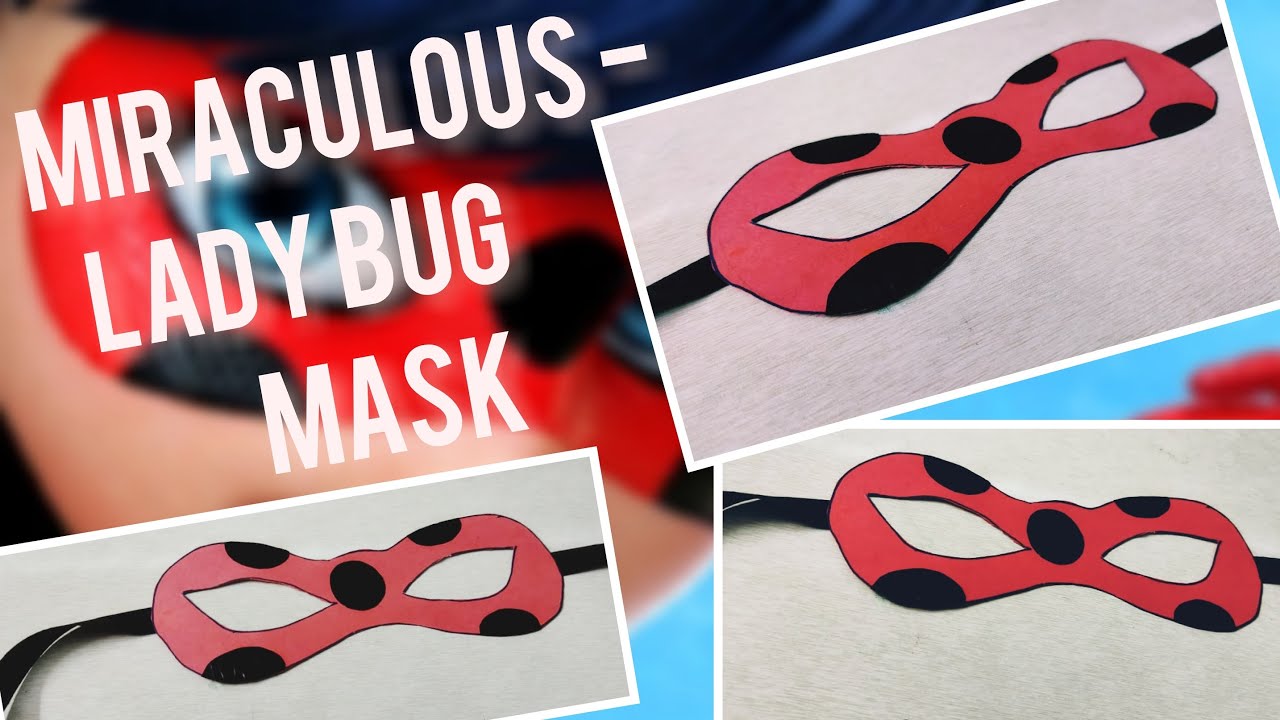 Miraculous Ladybug mask [step by step tutorial of ladybug mask ] | DIY ...
