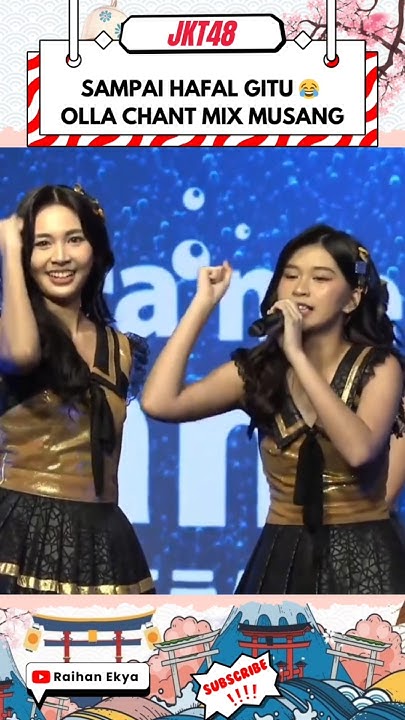 OLLA CHANT MIX MUSANG BARENG GITA 😂 | Lawan Chant Fiony Freya Nih #jkt48 #gitajkt48 #ollajkt48 # ...
