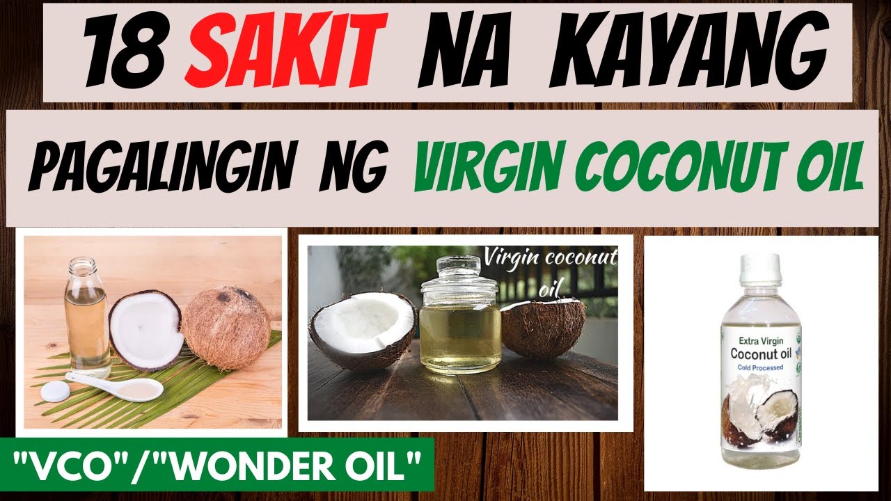 VIRGIN COCONUT OIL - mga SAKIT na kayang pagalingin | Home Remedies ng ...