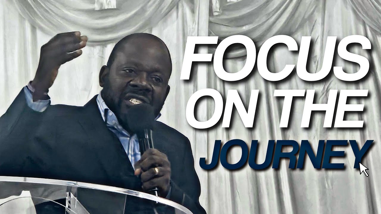 FOCUS ON THE JOURNEY | VICTOR OLAJIDE OGUNMOLADE | MOTIVATIONAL SPEECH ...