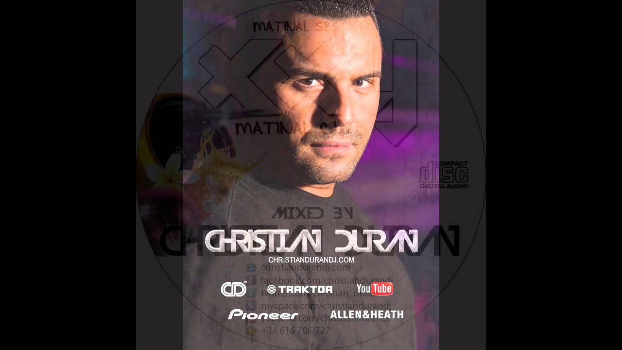 CHRISTIAN DURÁN - LIVE@XXY AFTER SUNDAY MATINAL (02-12-12) - YouTube