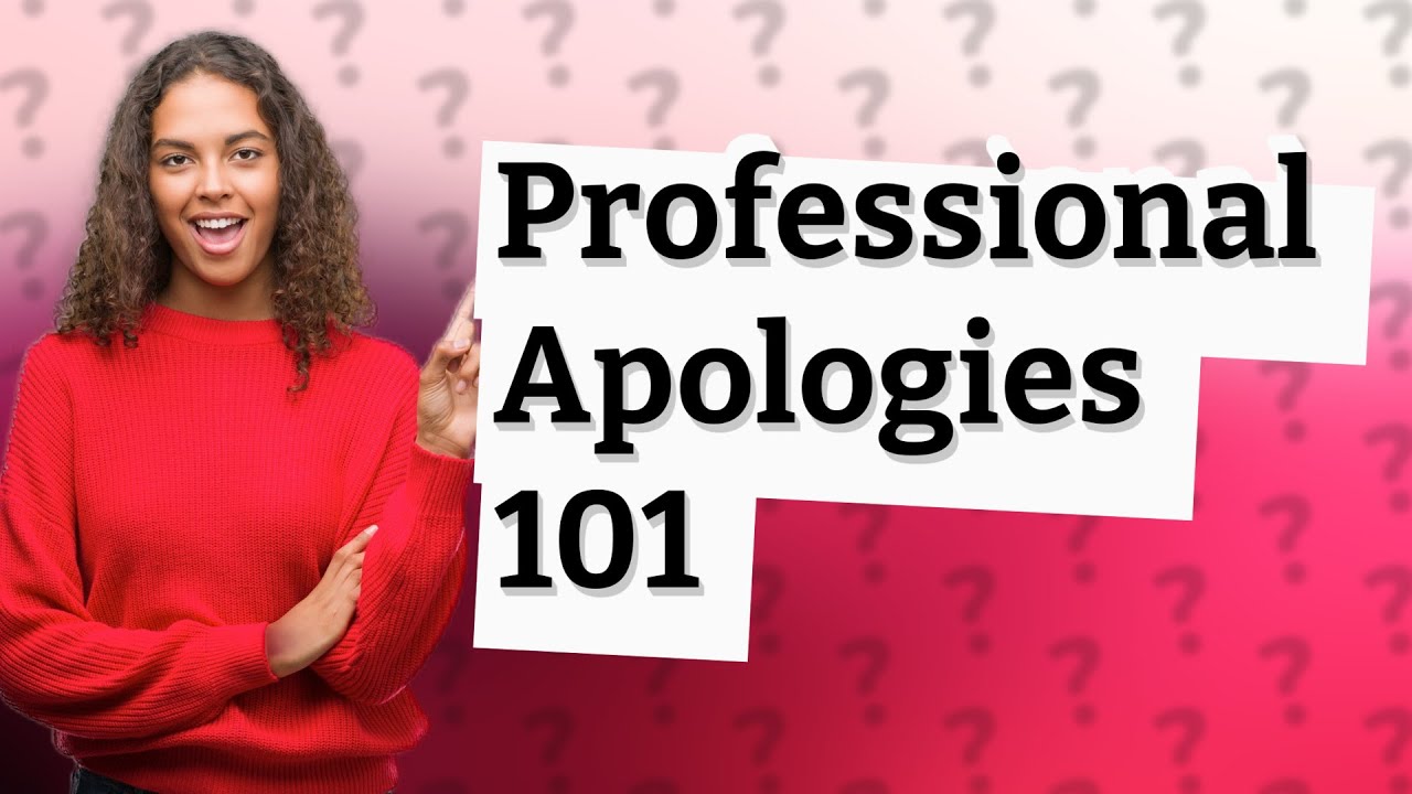 How to professionally apologize? - YouTube