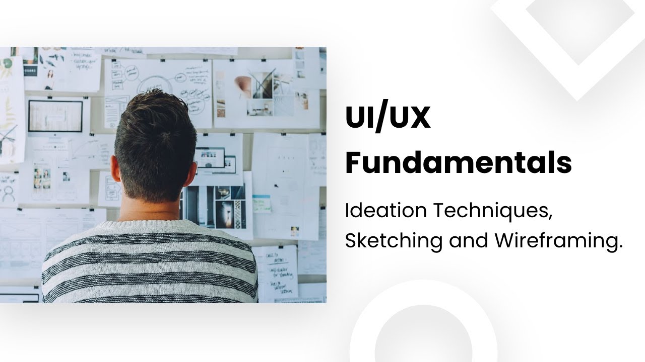 UI/UX Fundamentals - Ideation (Sketching and Wireframing) - YouTube