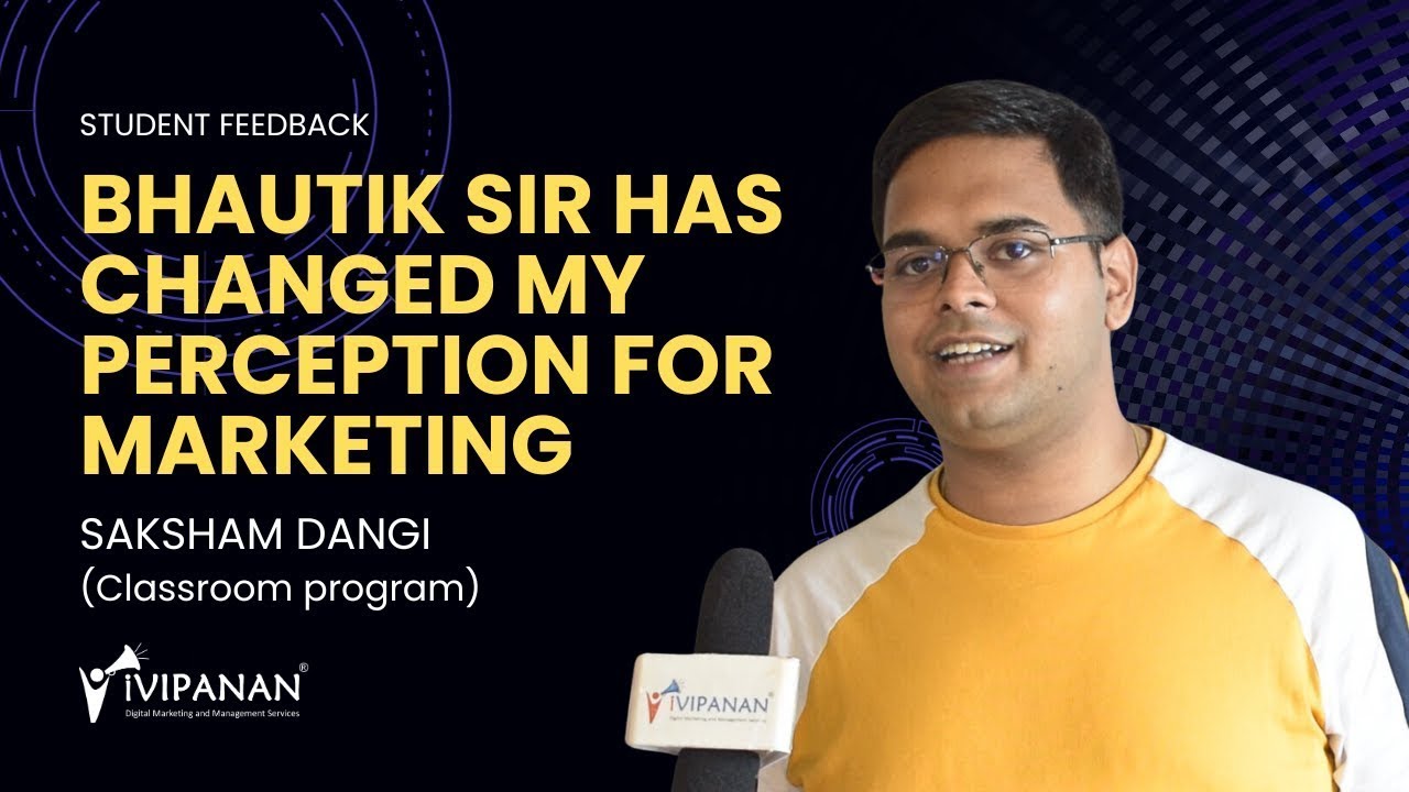 Bhautik Sheth Sir has changed my perception about Marketing ...