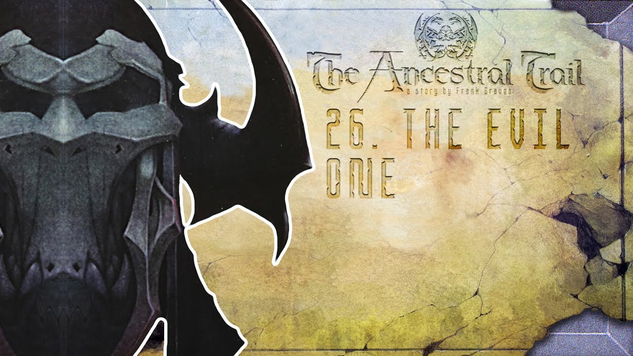 The Ancestral Trail | 26. The Evil One | Audiobook - YouTube