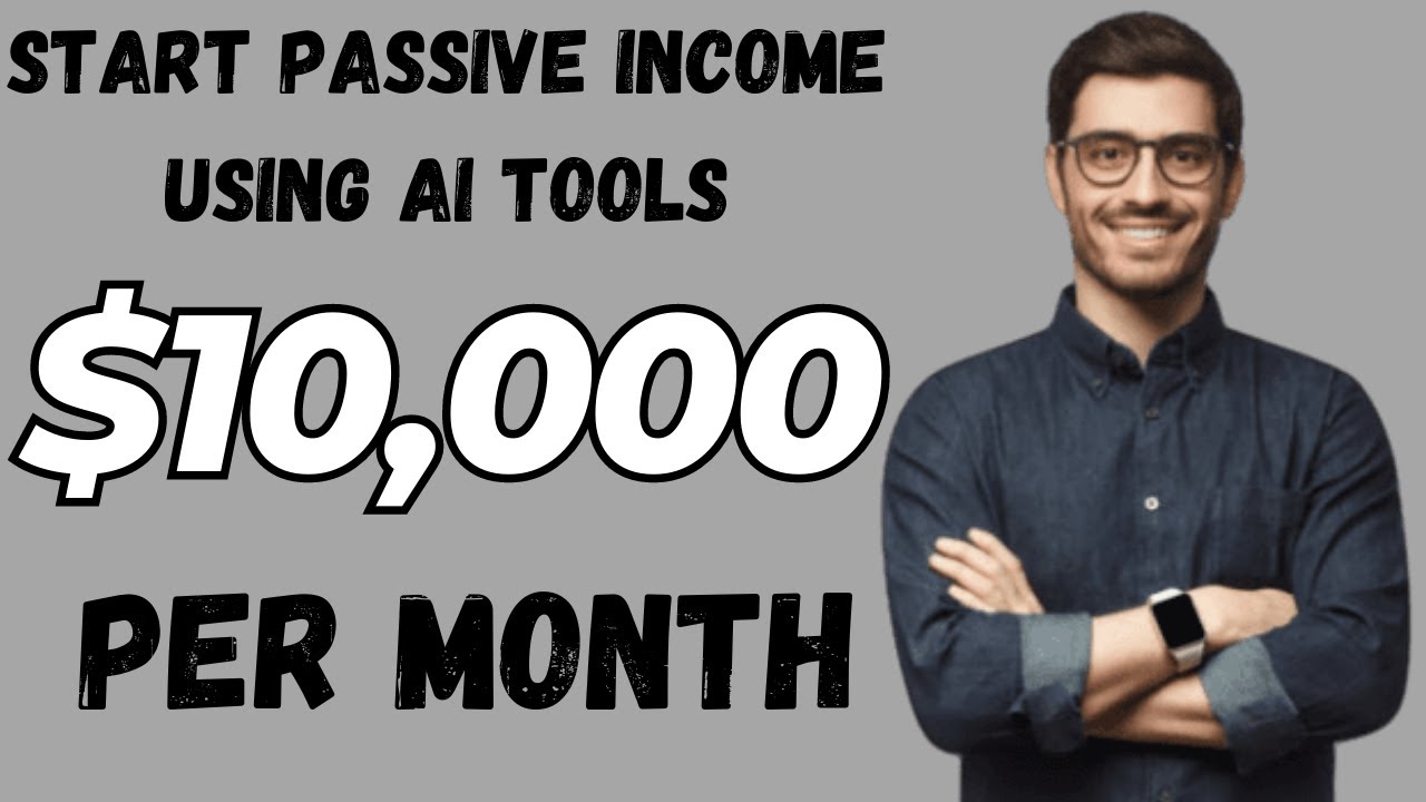 Start $10,000 Making! Passive Income Using AI Tools ( Start Earn From ...