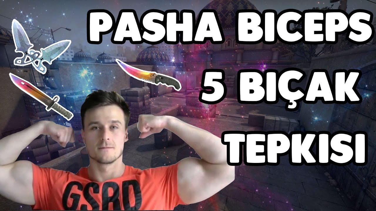 CS:GO - PASHA BİCEPS'İN 5 BIÇAK ÇIKARMA TEPKİSİ! :D - YouTube