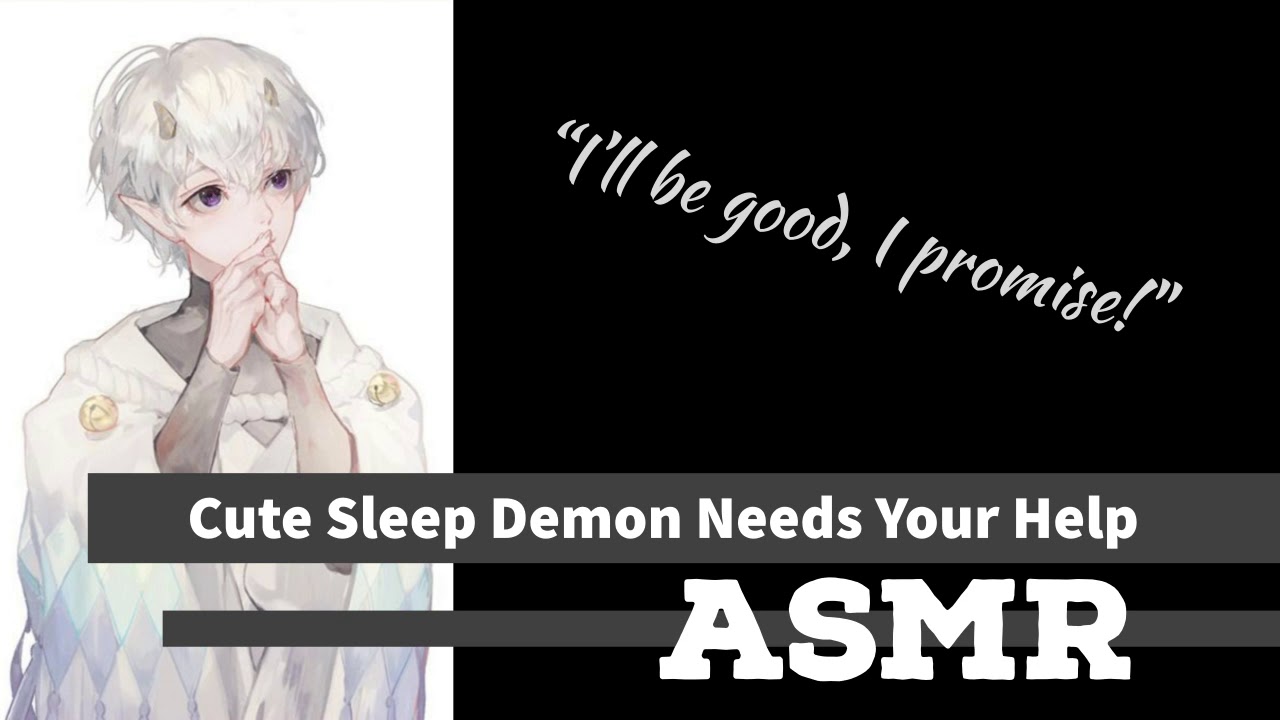 [ASMR] Cute Sleep Demon Needs Your Help - YouTube