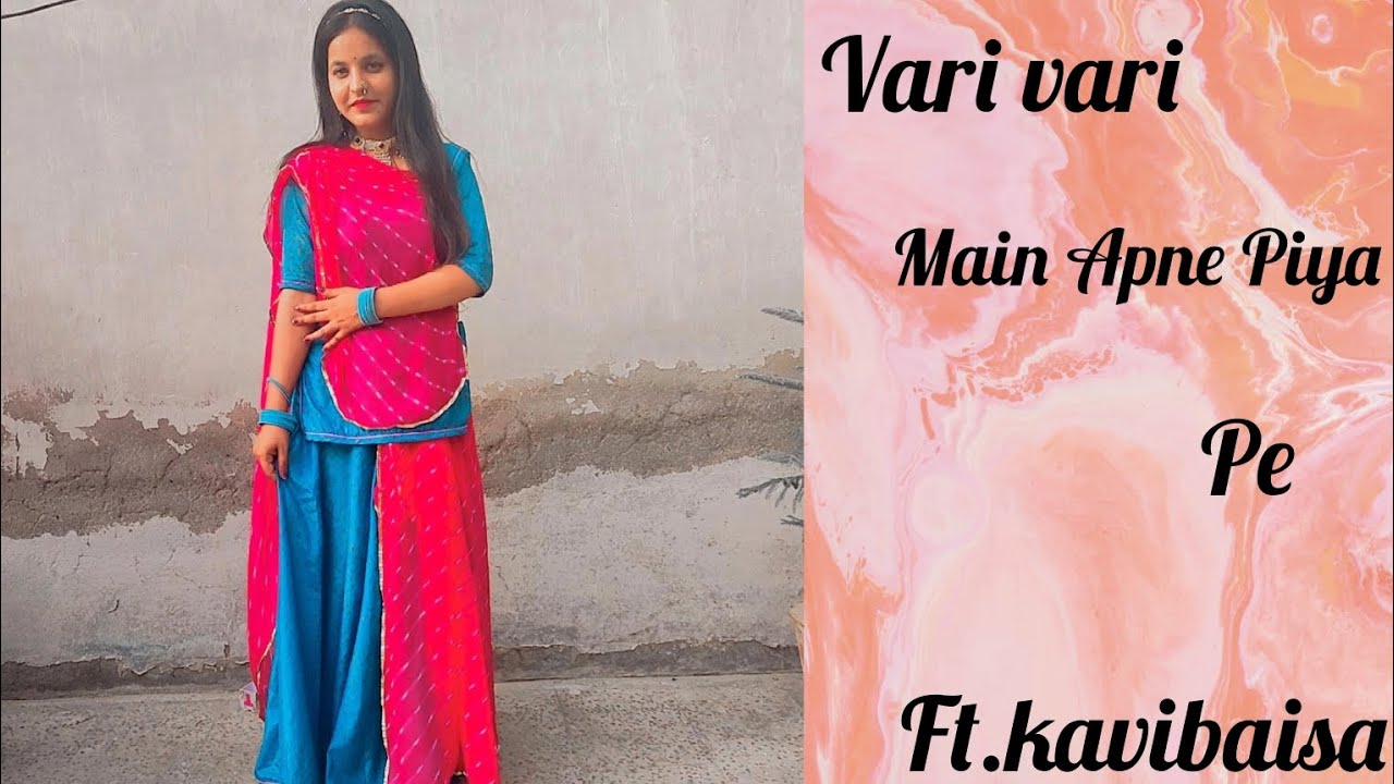 Vari Vari Apne Piya pe || romantic song || wedding song || rajputi danc ...