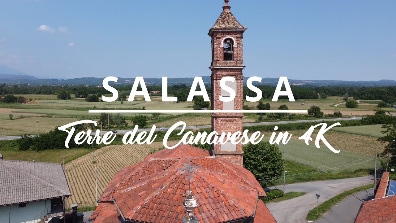 SALASSA - Terre del Canavese in 4K - Patrocinato - YouTube