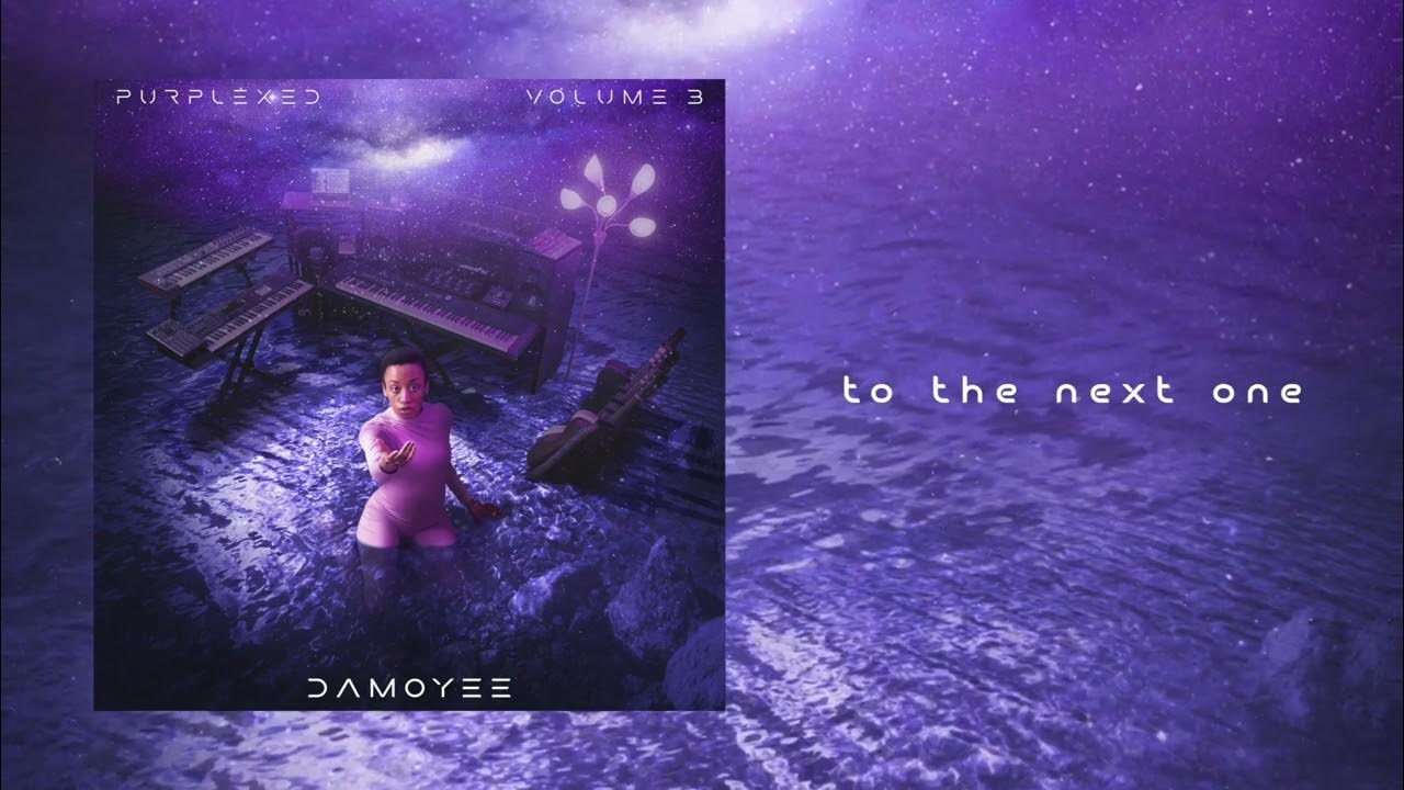 DAMOYEE - PURPLEXED VOLUME 3 - to the next one (Visualizer) - YouTube