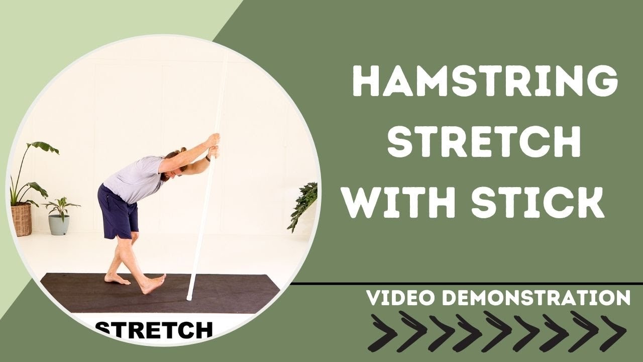 HAMSTRING STRETCH WITH STICK - Video Demonstration - YouTube