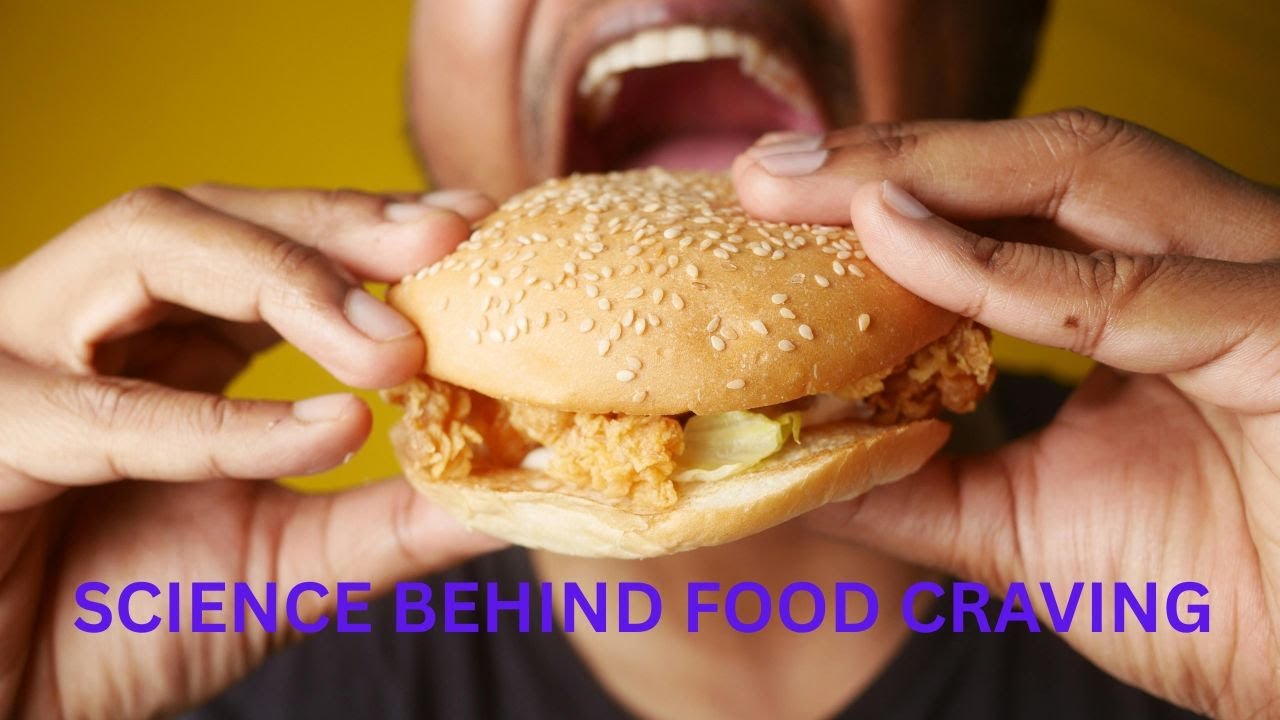 SCIENCE BEHIND FOOD CRAVING - YouTube