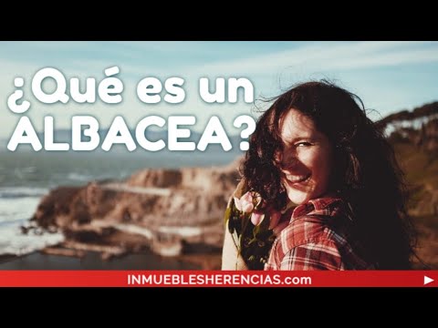 El Albacea: 💥Responsabilidades y Funciones clave en la Sucesión ...