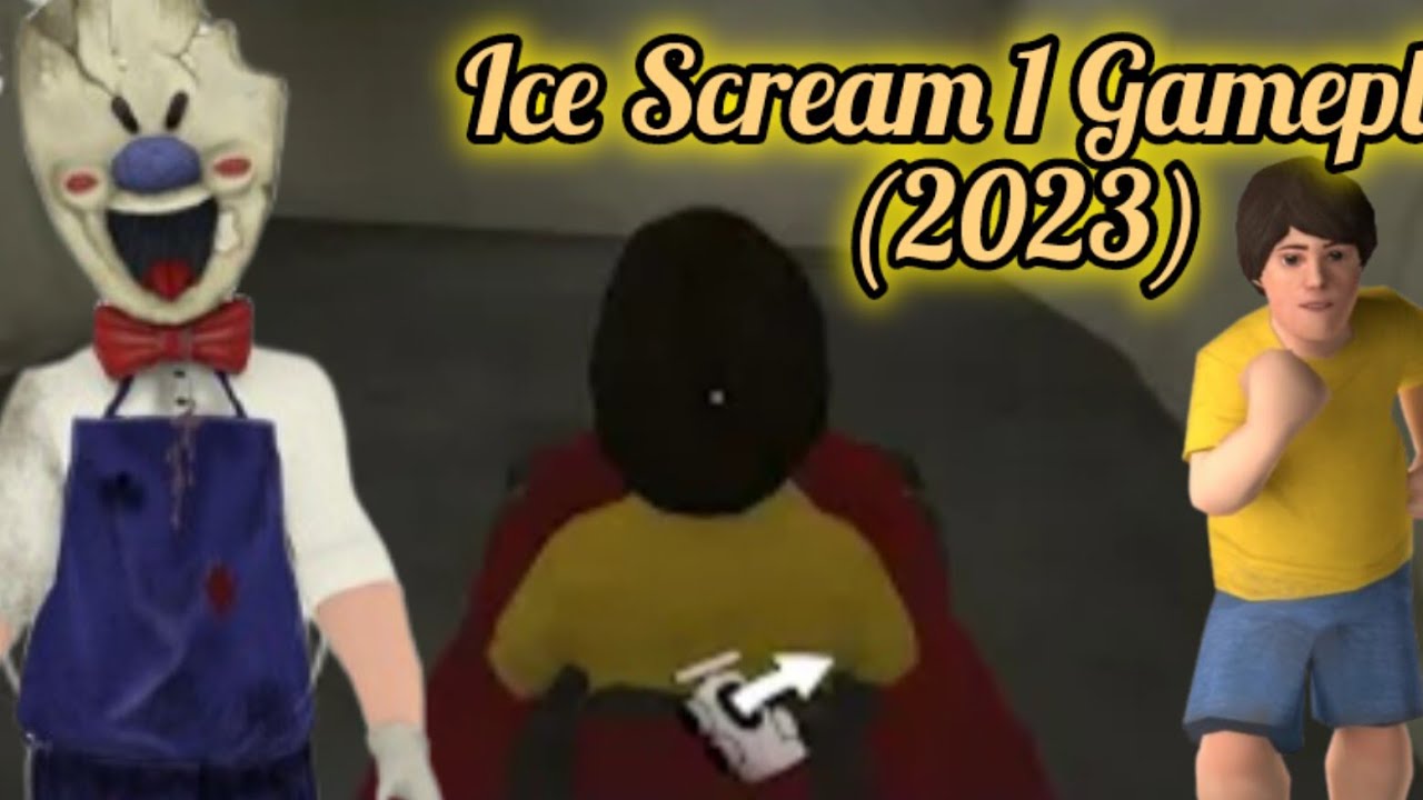 Ice Scream 1 Gameplay || Ice Scream 1 (2023) Gameplay - YouTube