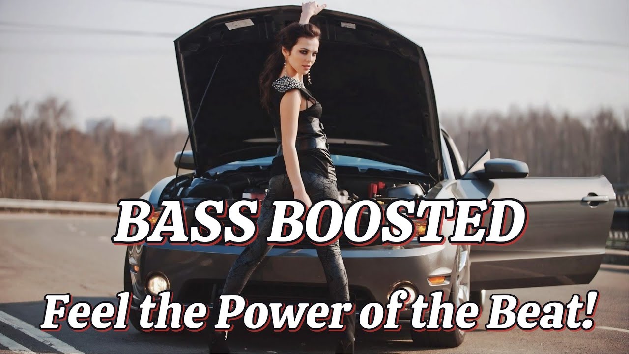"The Ultimate Bass Boosted Experience | Feel the Power of the Beat ...
